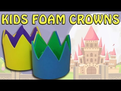How To Make Kids Foam Crowns